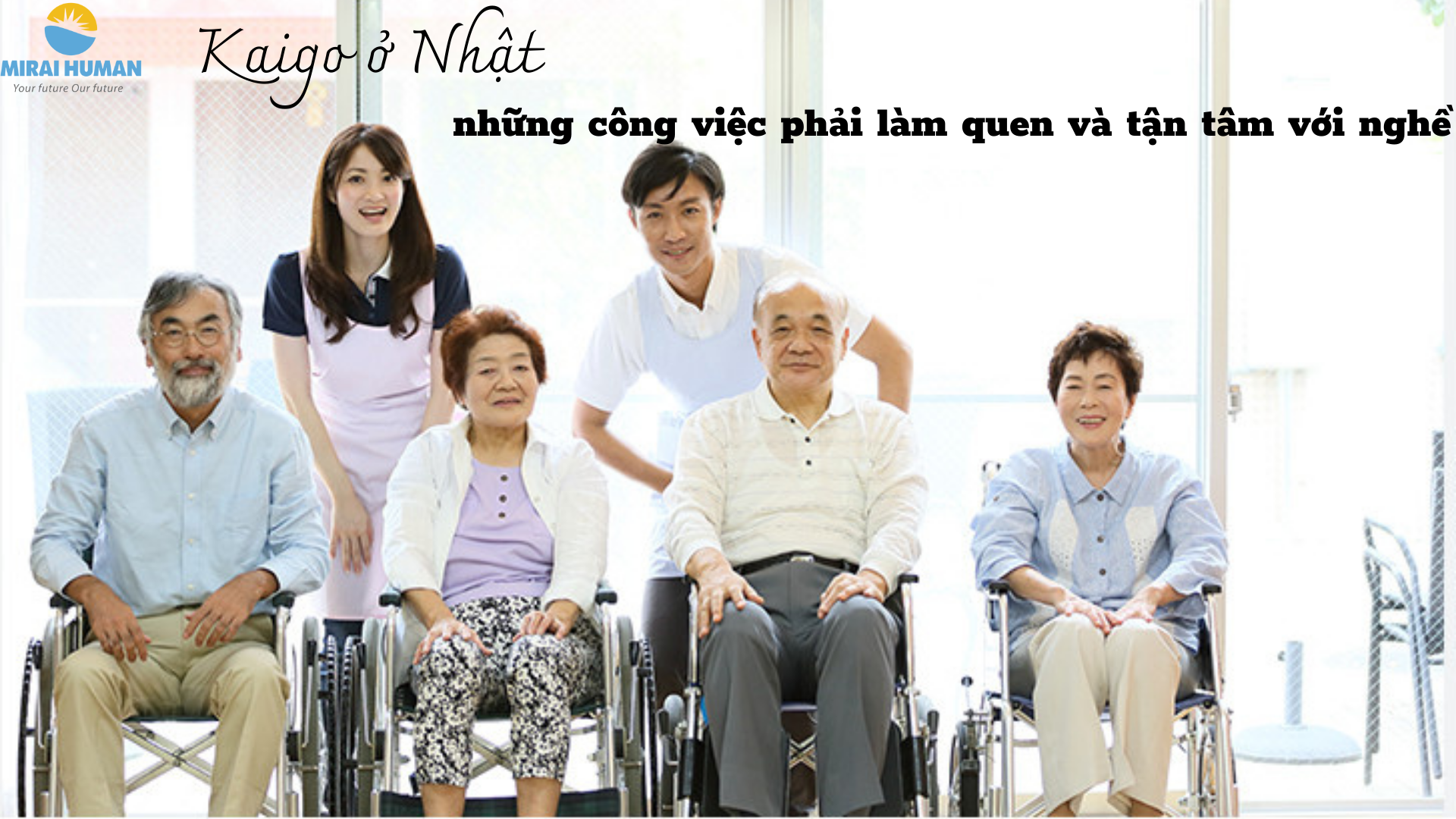 Kaigo ở Nhật - Những công việc phải làm quen và tận tâm với nghề